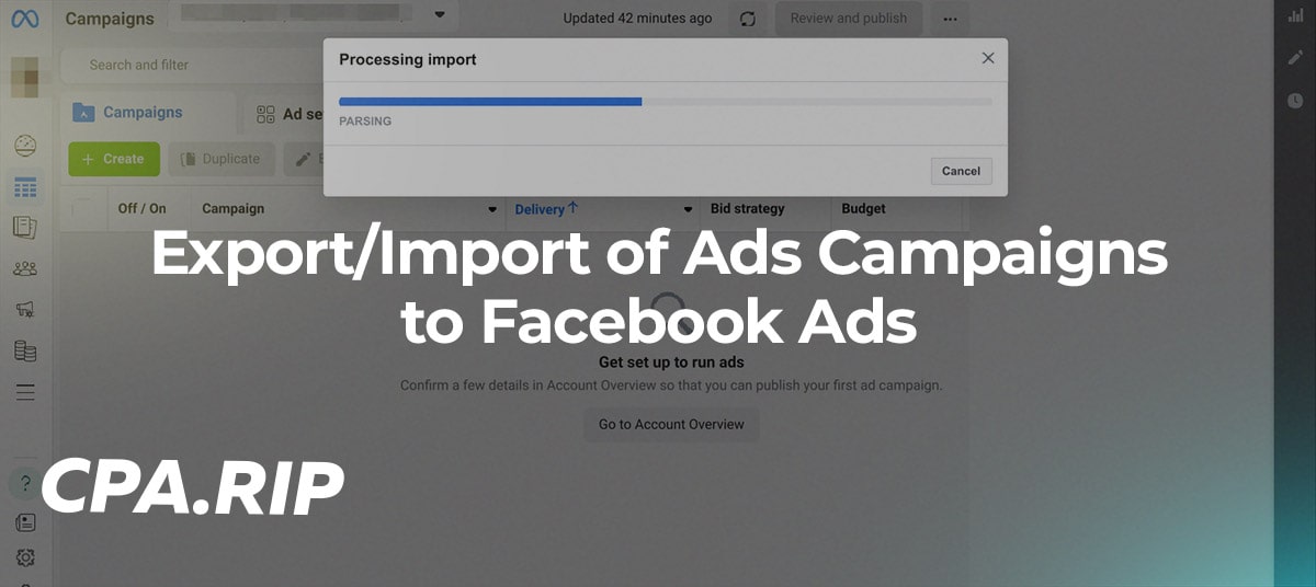 Export/Import of Ads Campaigns to Facebook Ads - CPA.RIP
